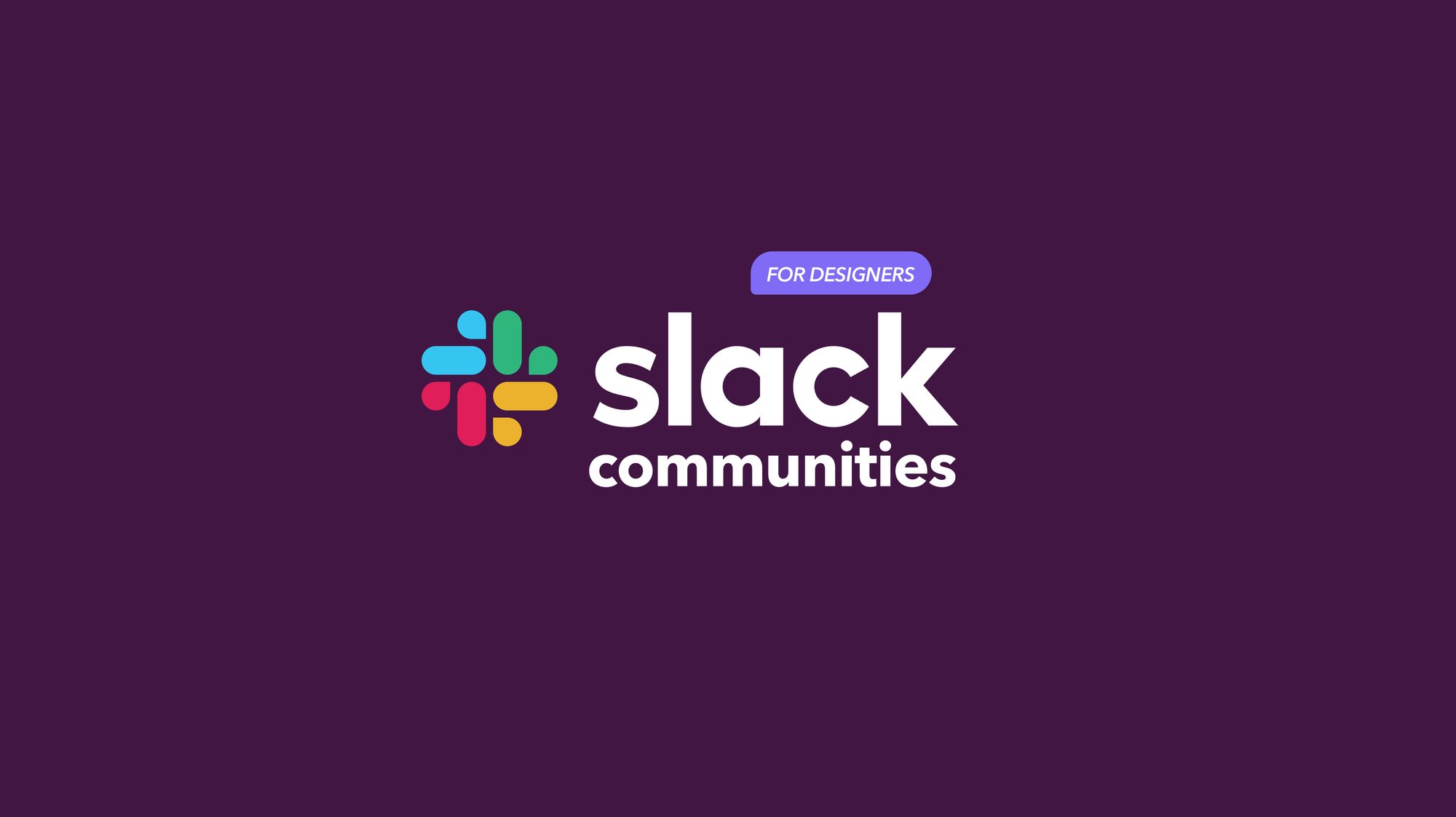 Must Join Slack Communities for UX, UI and Product Designers